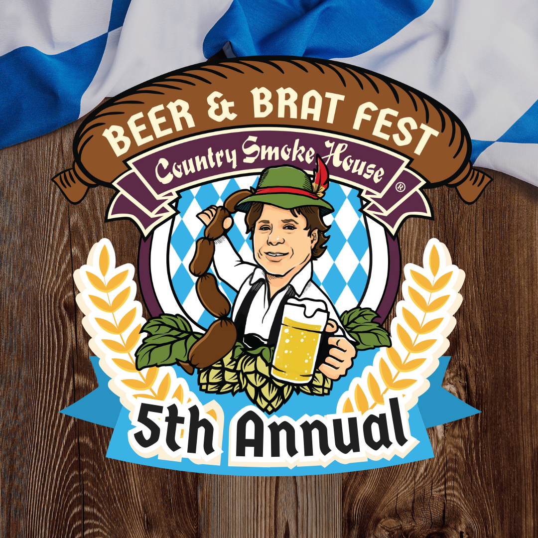 5th Annual Beer & Brat Fest – Country Smoke House